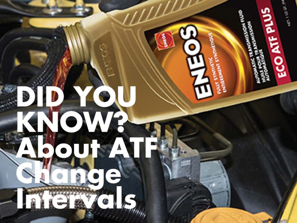 DYK: ATF Change Intervals - GARAGE dealer portal by ENEOS
